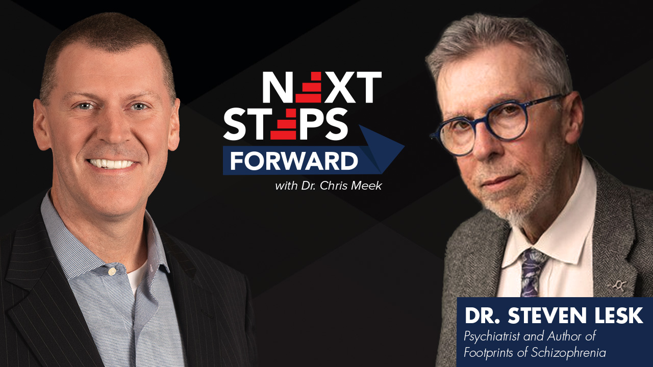Footprints of Schizophrenia w/ Dr. Steven Lesk - Next Steps Forward